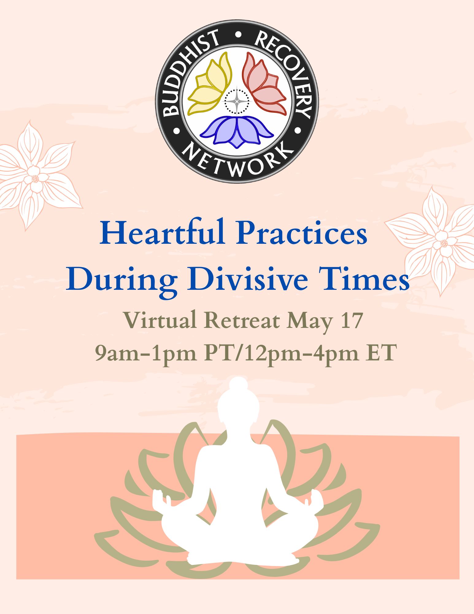 Heartful Practices During Divisive Times - Buddhist Recovery Network